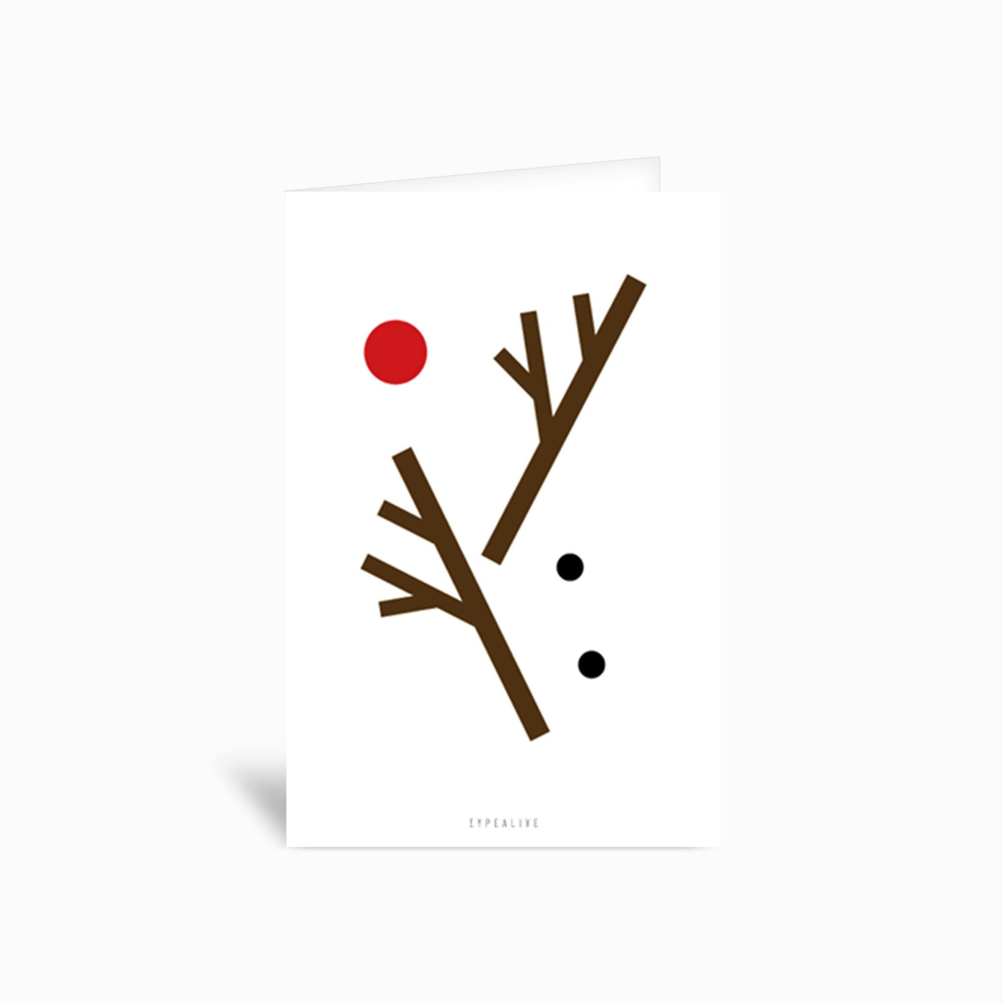 Rudolph Greetings Card by Type Alive - Fy