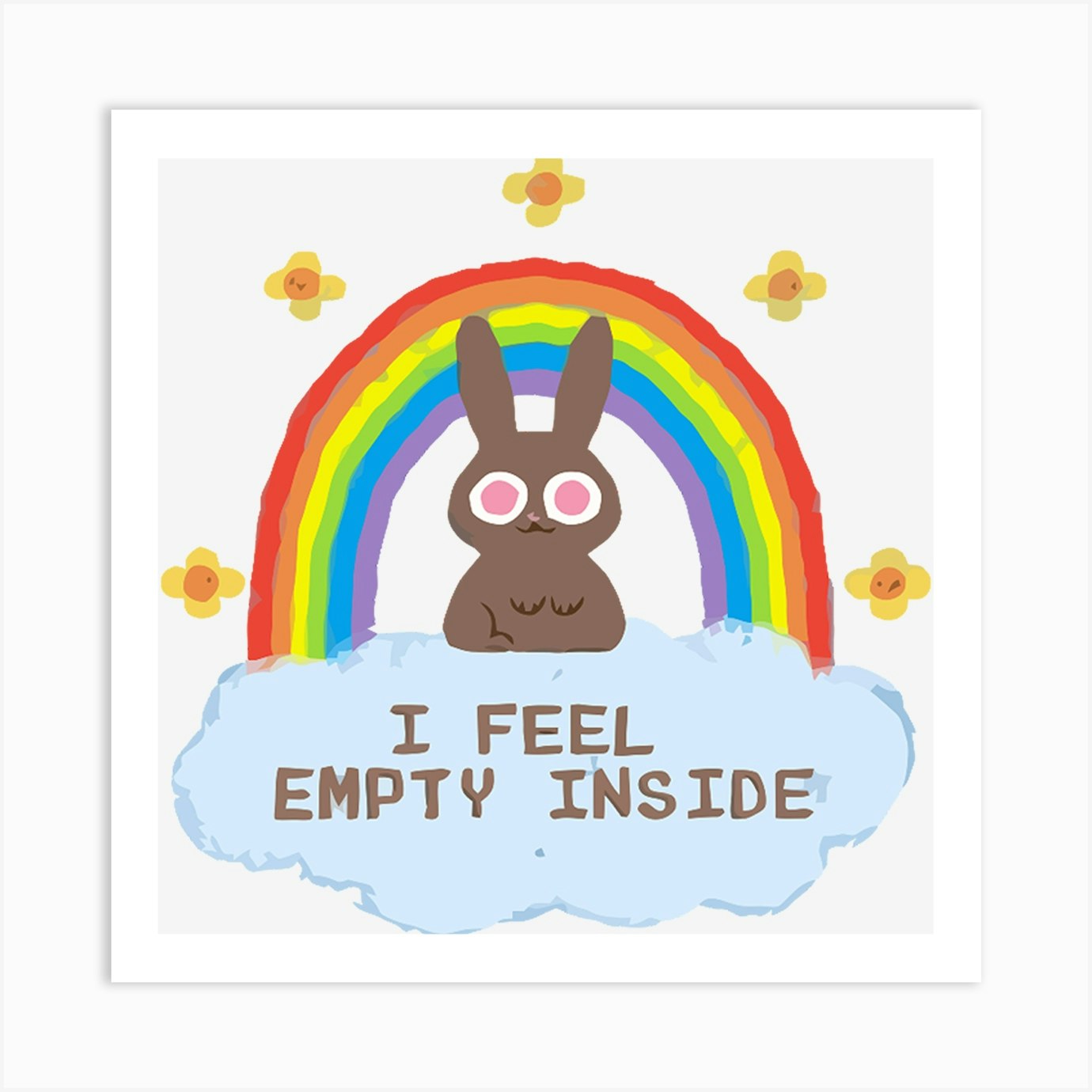 I Feel Empty Inside Art Print by SiloArt - Fy