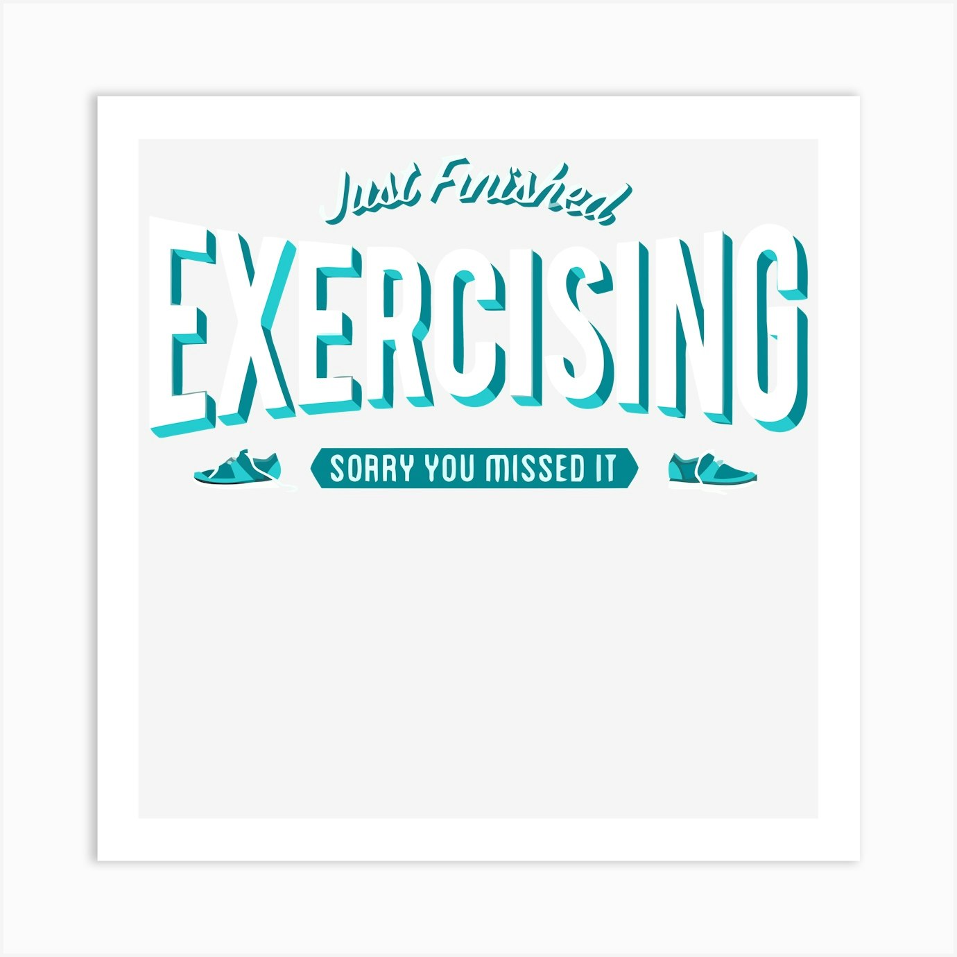 Just Finished Exercising Art Print by SiloArt - Fy
