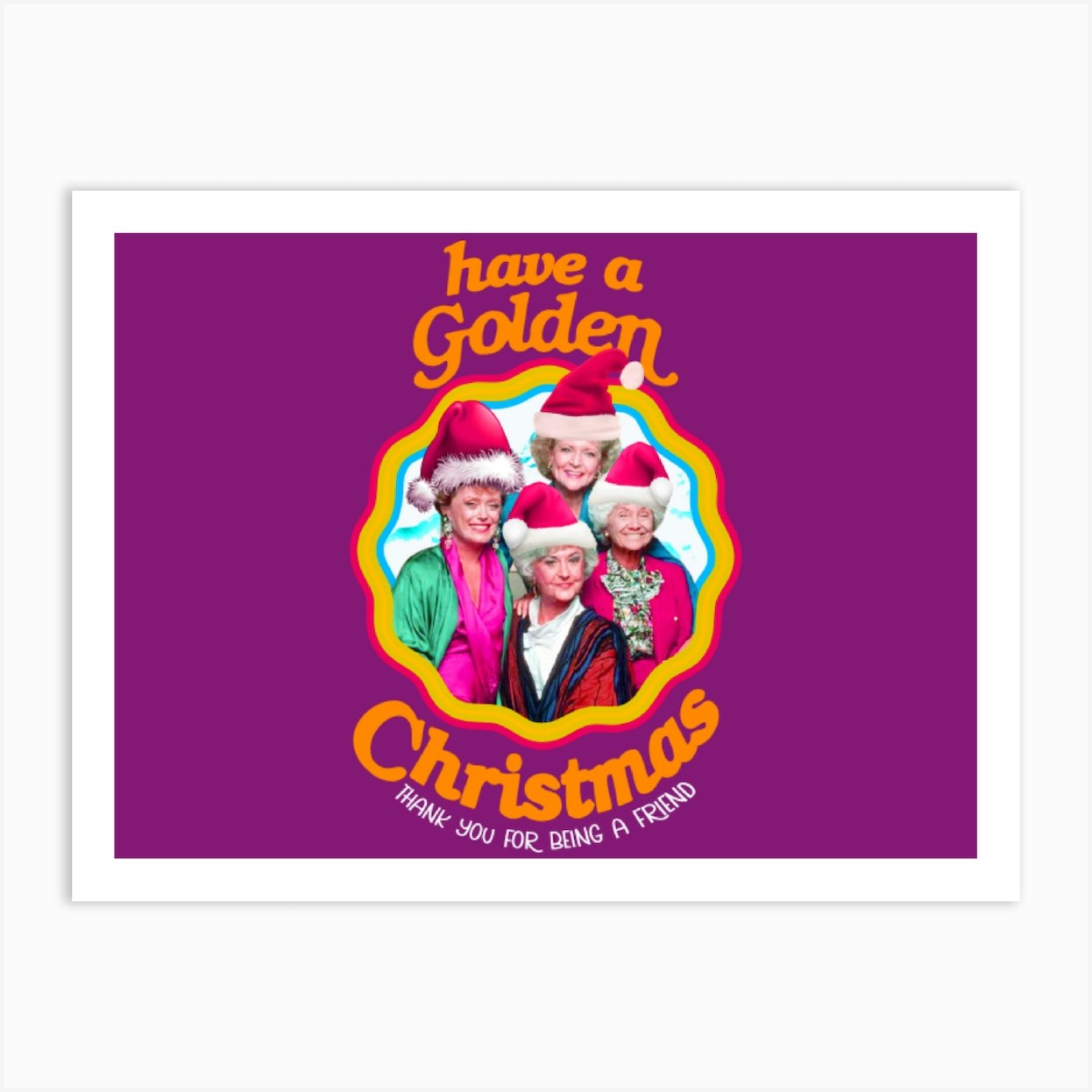 Golden Girls Christmas Art Print By Shoopshirt Fy