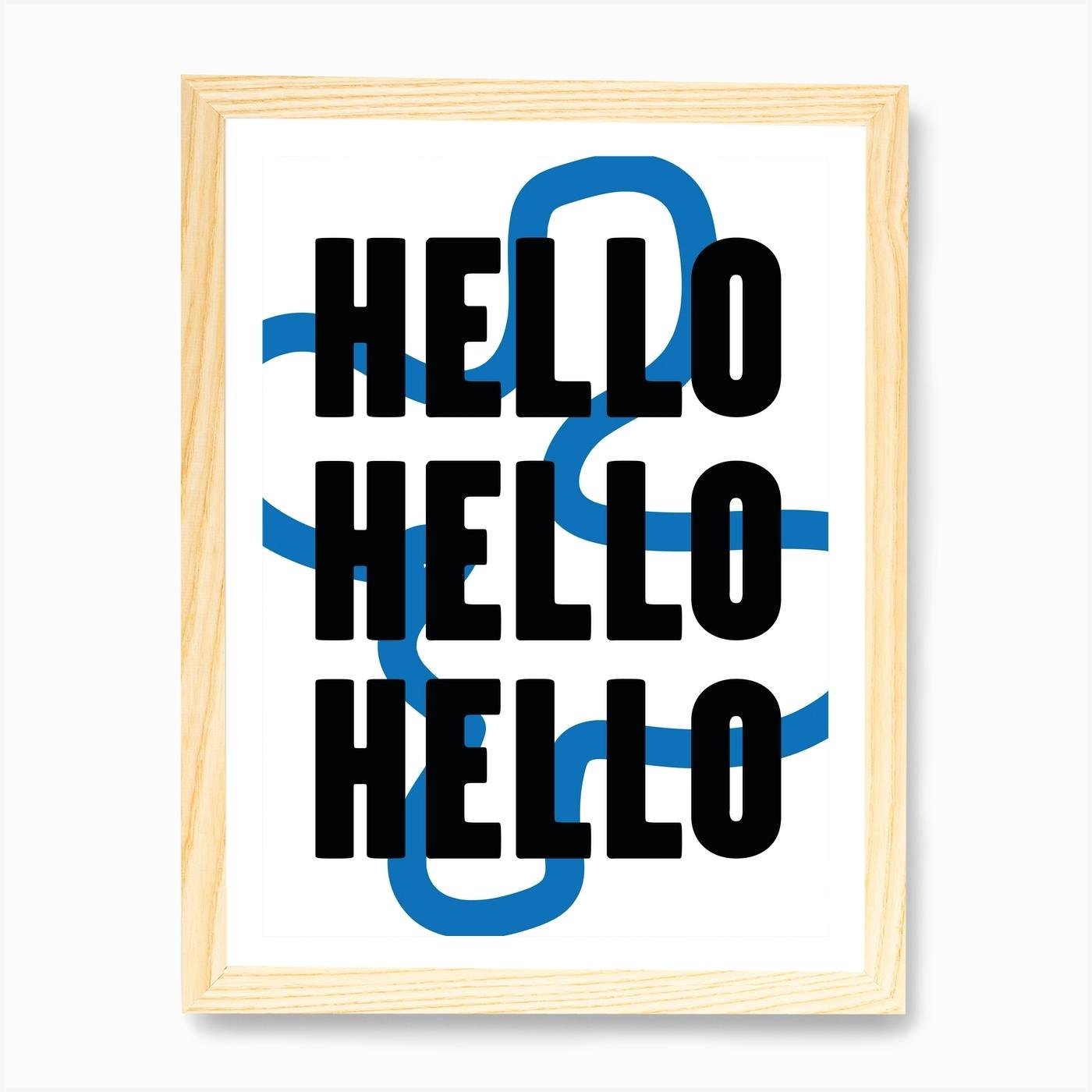 Hello Hello Hello Art Print by Mambo - Fy