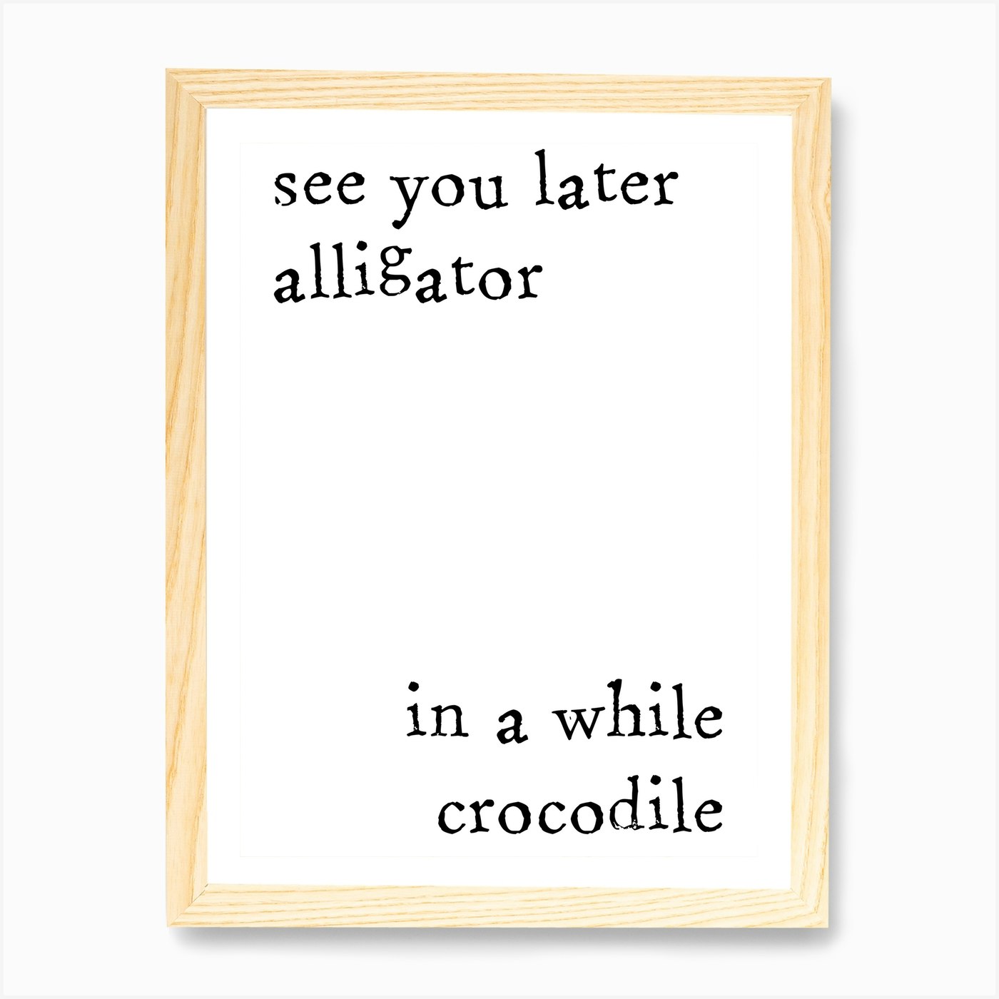 See You Later Alligator Art Print By The 13 Prints Fy