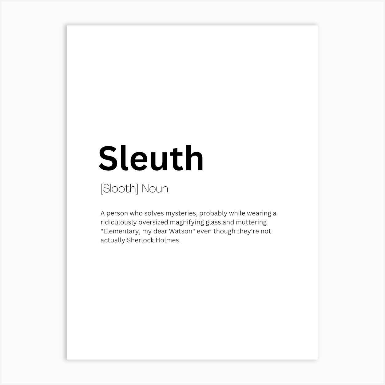 Sleuth Definition Meaning Art Print by Kaigozen - Fy