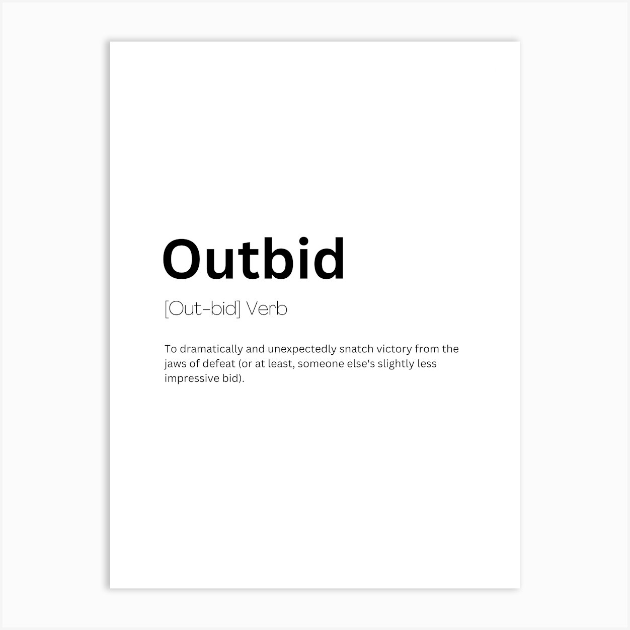 Outbid Definition Meaning Art Print by Kaigozen - Fy