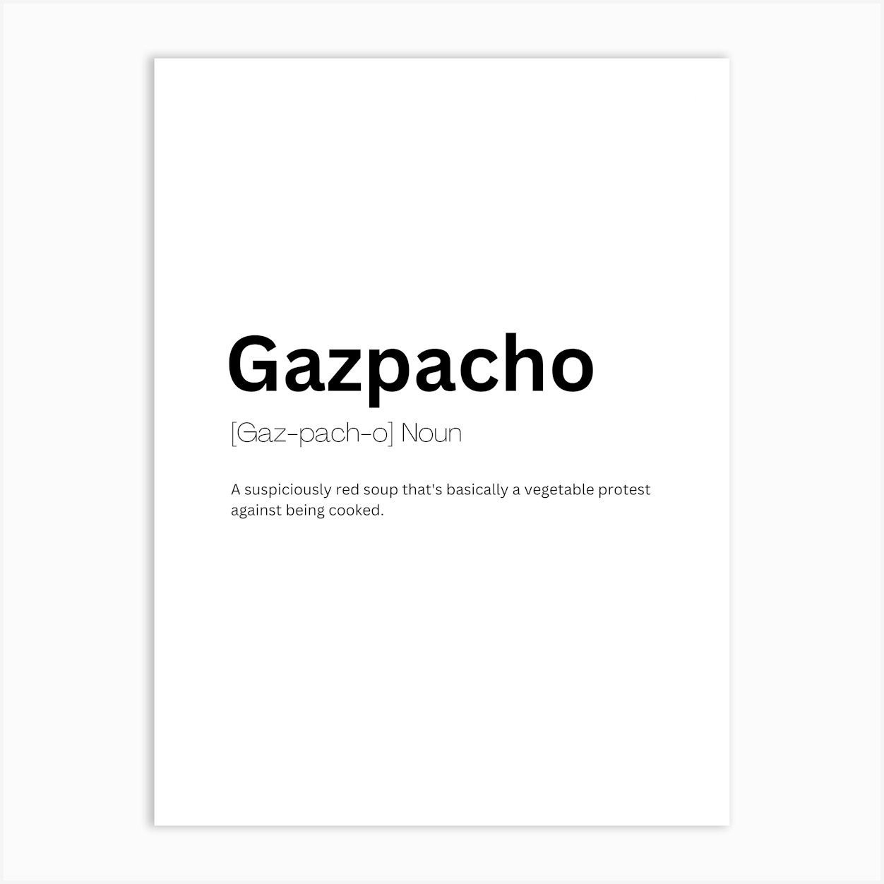 Gazpacho Definition Meaning Art Print by Kaigozen - Fy