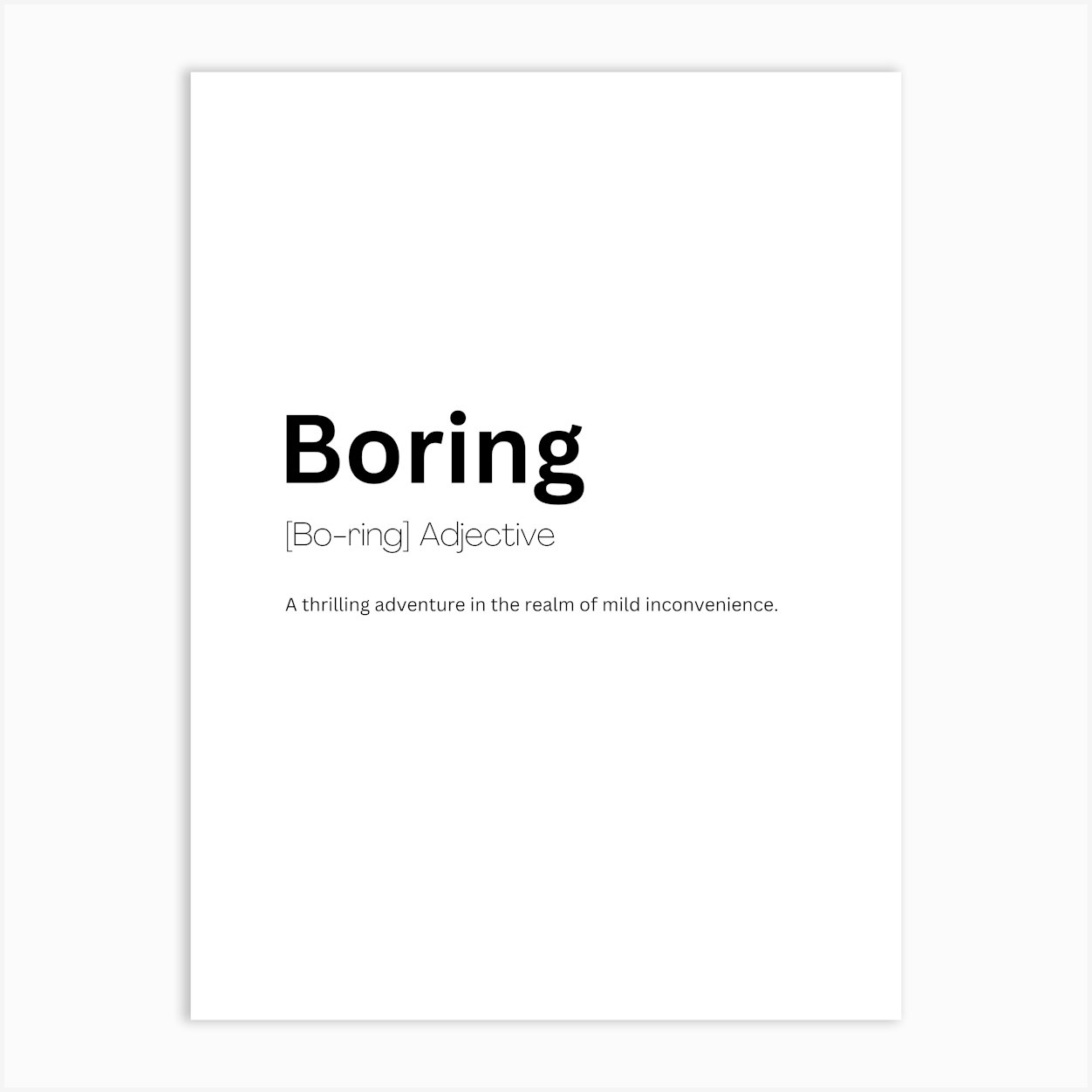 Boring Definition Meaning Art Print by Kaigozen - Fy