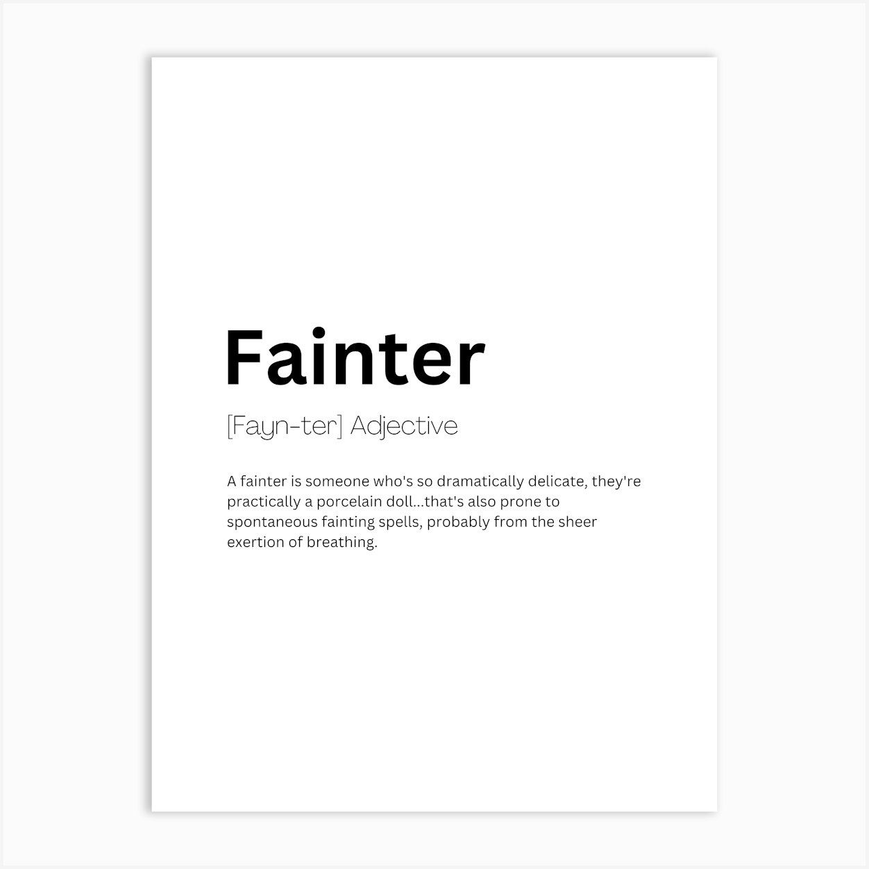 Fainter Definition Meaning Art Print by Kaigozen - Fy