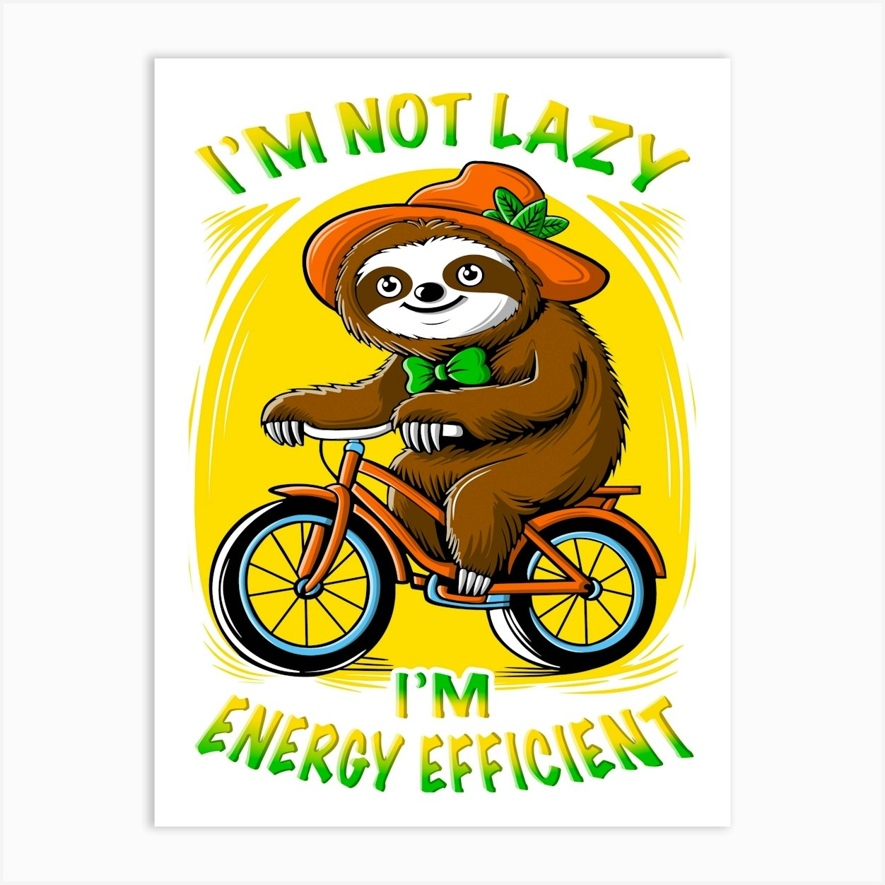 Not Lazy I'm Energy Efficient Art Print by ilhnklv - Fy