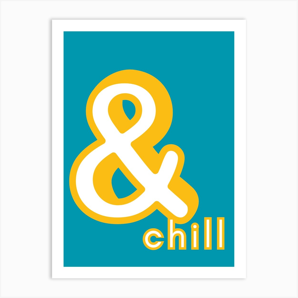Ampersand And Chill Yellow Poster Print Art Print by Wattle Designs - Fy