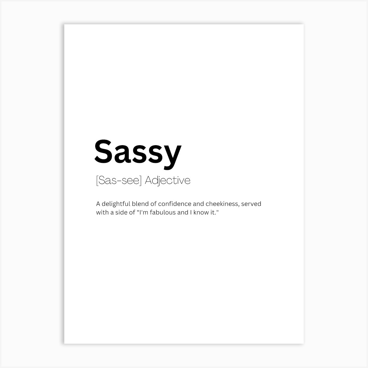 Sassy Definition Meaning Art Print by Kaigozen - Fy