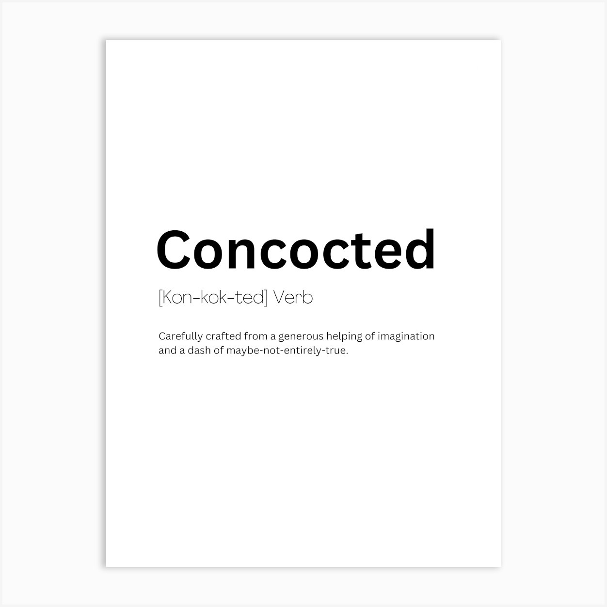 Concocted Definition Meaning Art Print by Kaigozen - Fy
