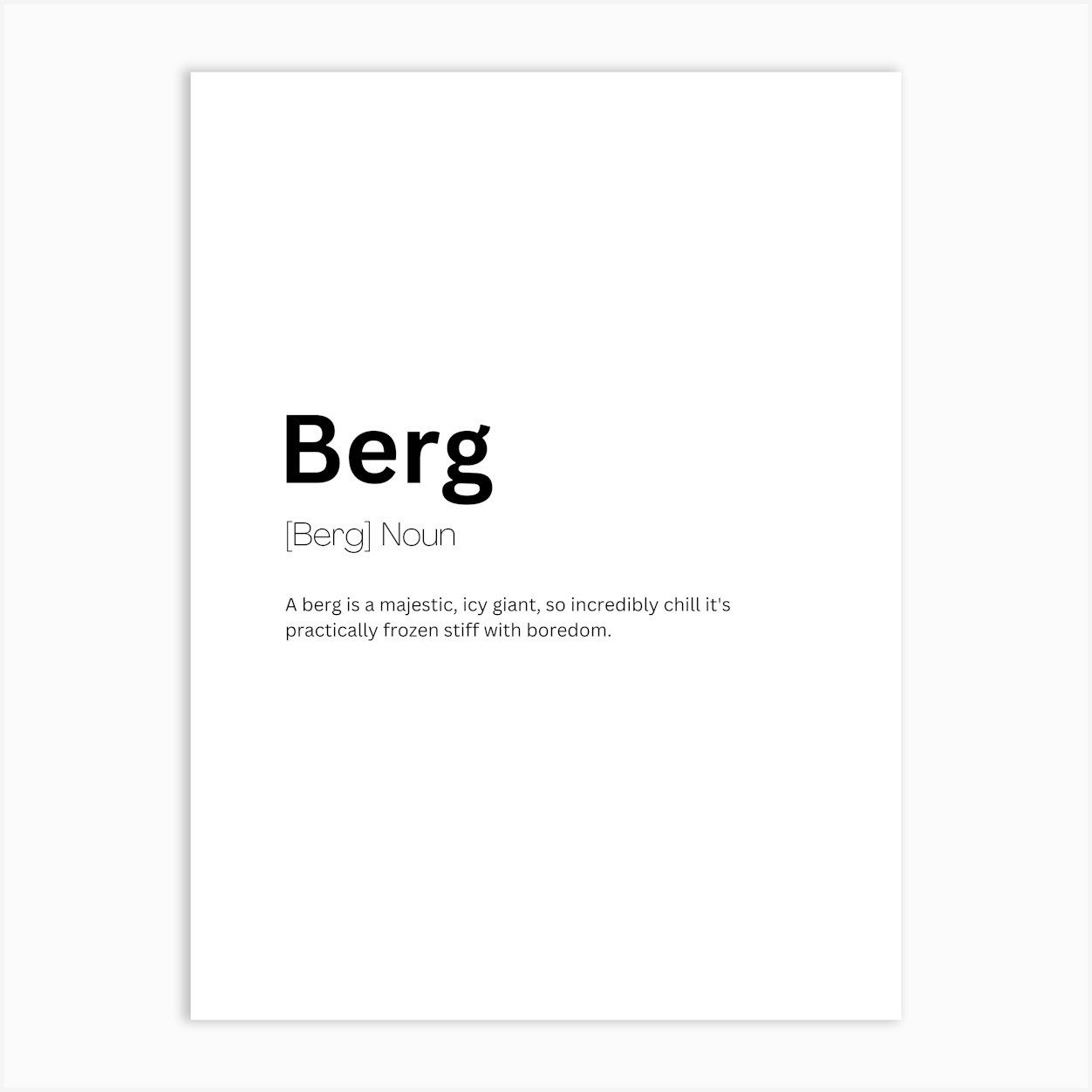 Berg Definition Meaning Art Print by Kaigozen - Fy