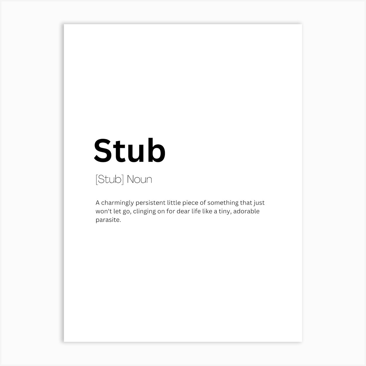 Stub Definition Meaning Art Print by Kaigozen - Fy