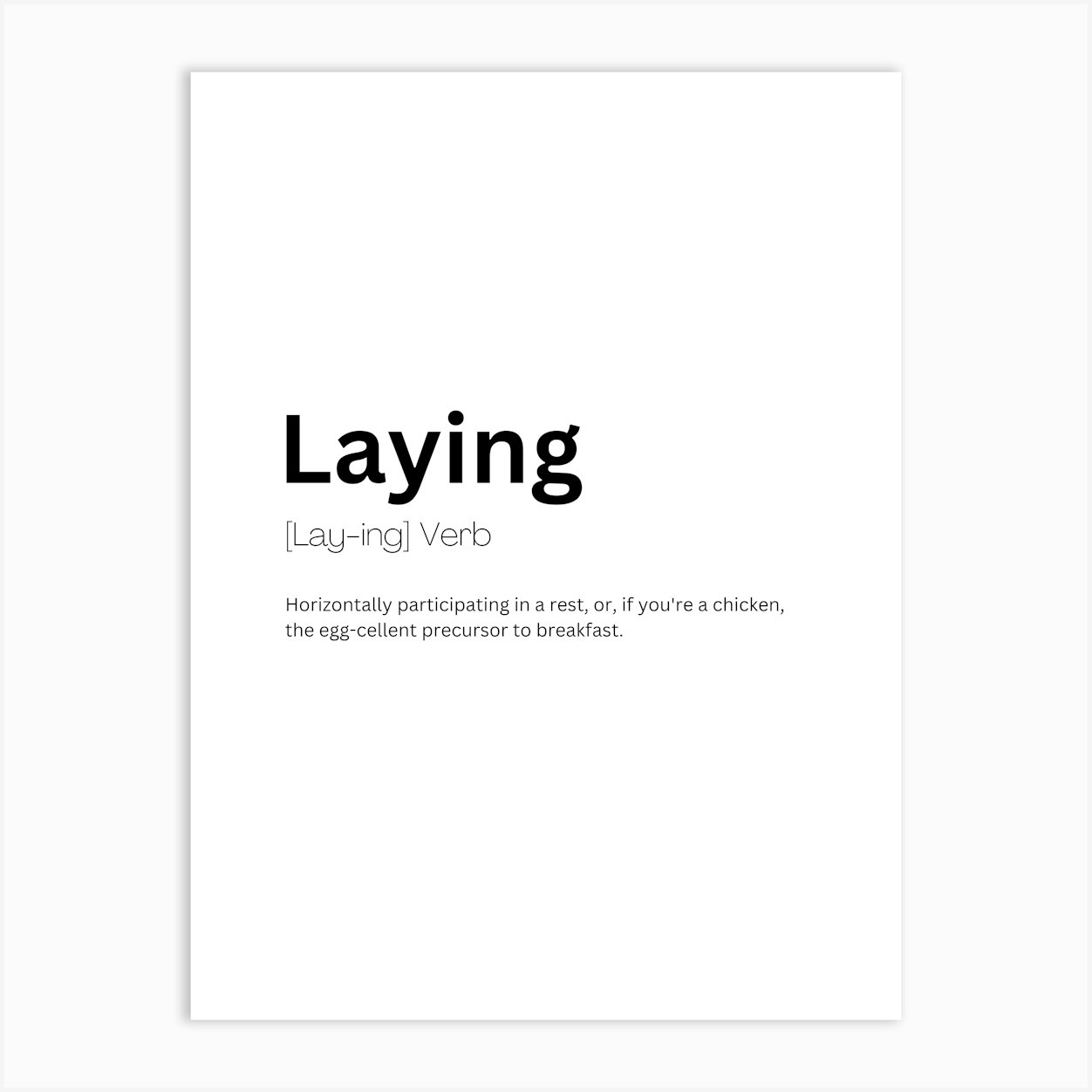 Laying Definition Meaning Art Print by Kaigozen - Fy
