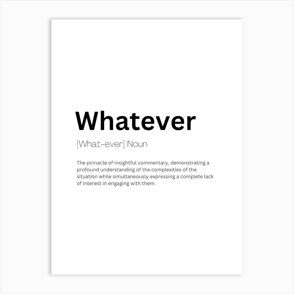 Whatever Definition Meaning Art Print by Kaigozen - Fy