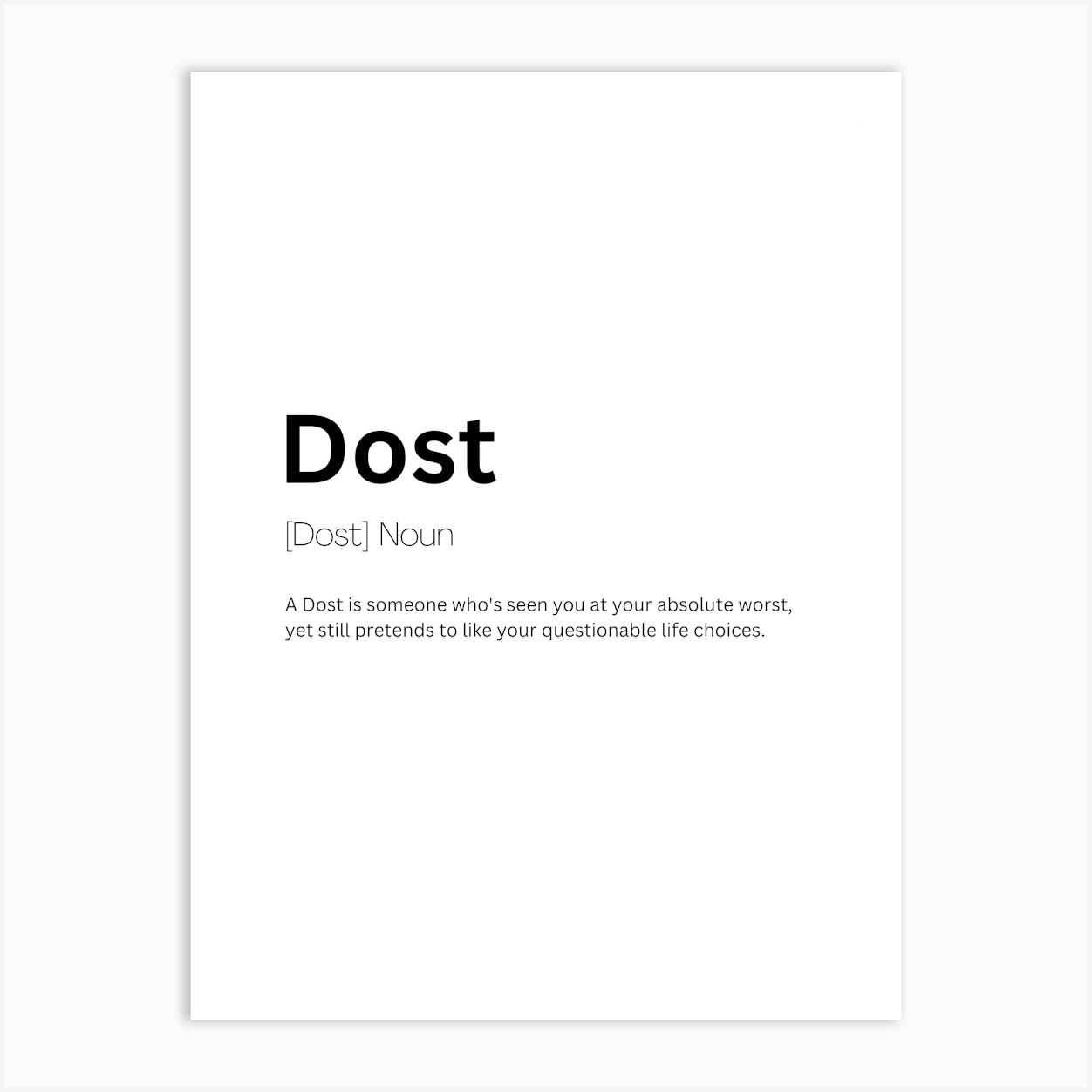 Dost Definition Meaning Art Print by Kaigozen - Fy