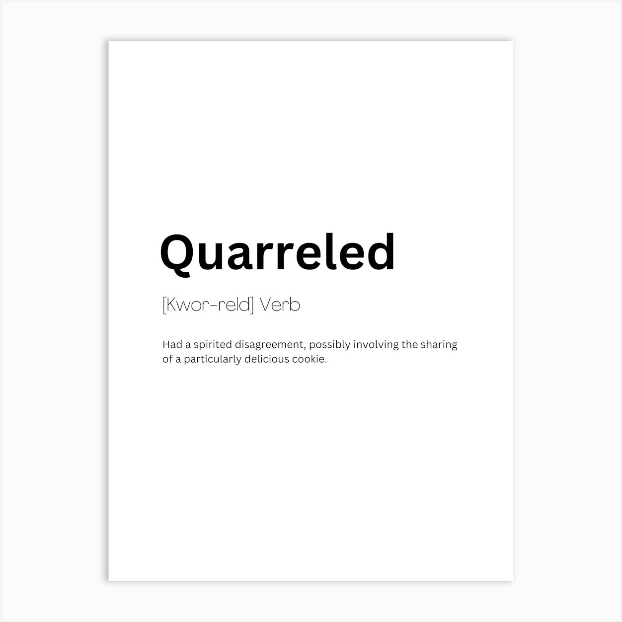 Quarreled Definition Meaning Art Print by Kaigozen - Fy