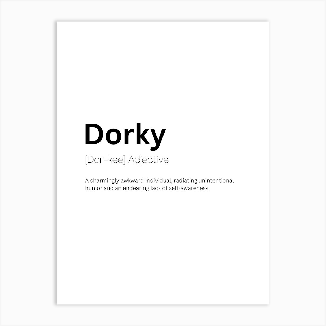 Dorky Definition Meaning Art Print by Kaigozen - Fy