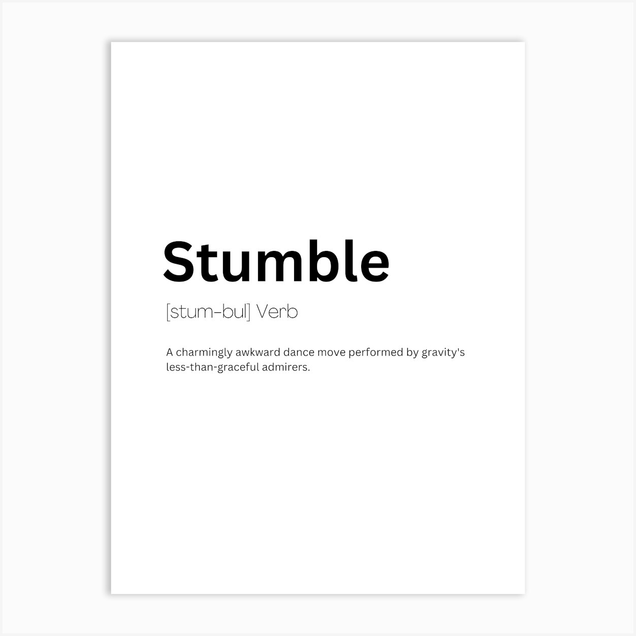 Stumble Definition Meaning Art Print by Kaigozen - Fy