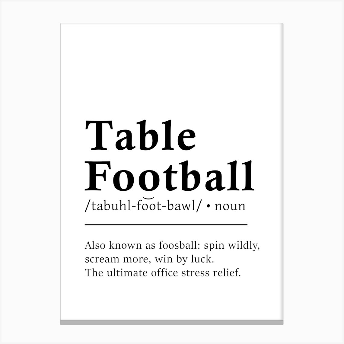 Table Football Definition Poster - Dictionary Canvas Print by Panda Zen Studios - Fy