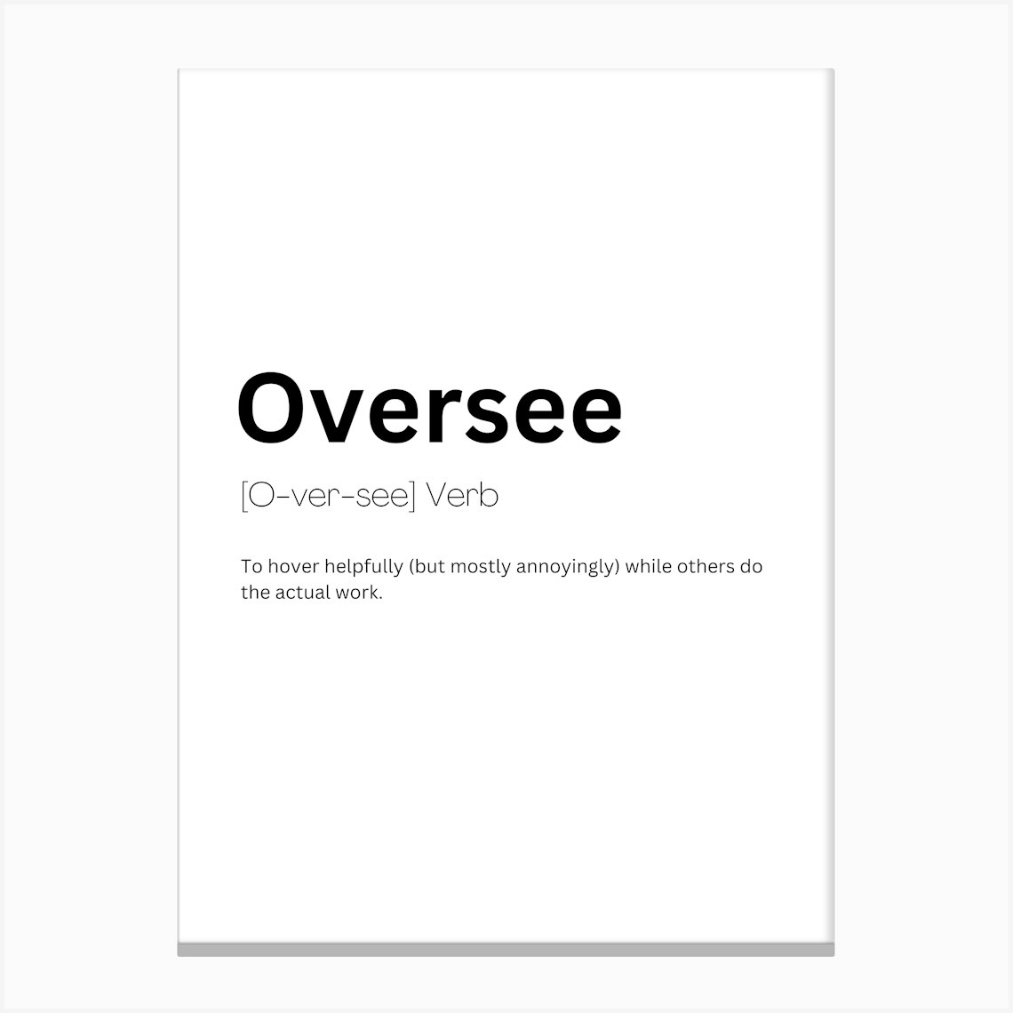 Oversee Definition Meaning Canvas Print by Kaigozen - Fy