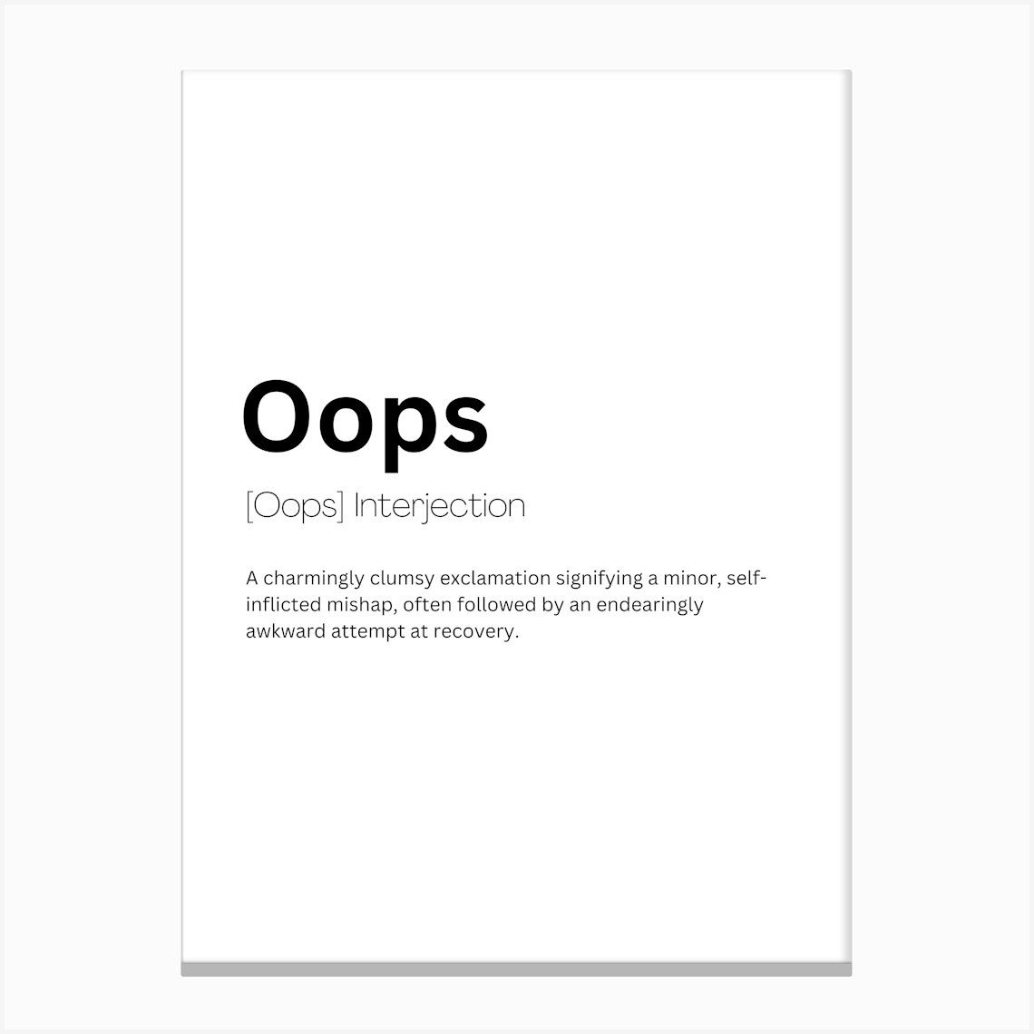 Oops Definition Meaning Canvas Print by Kaigozen - Fy